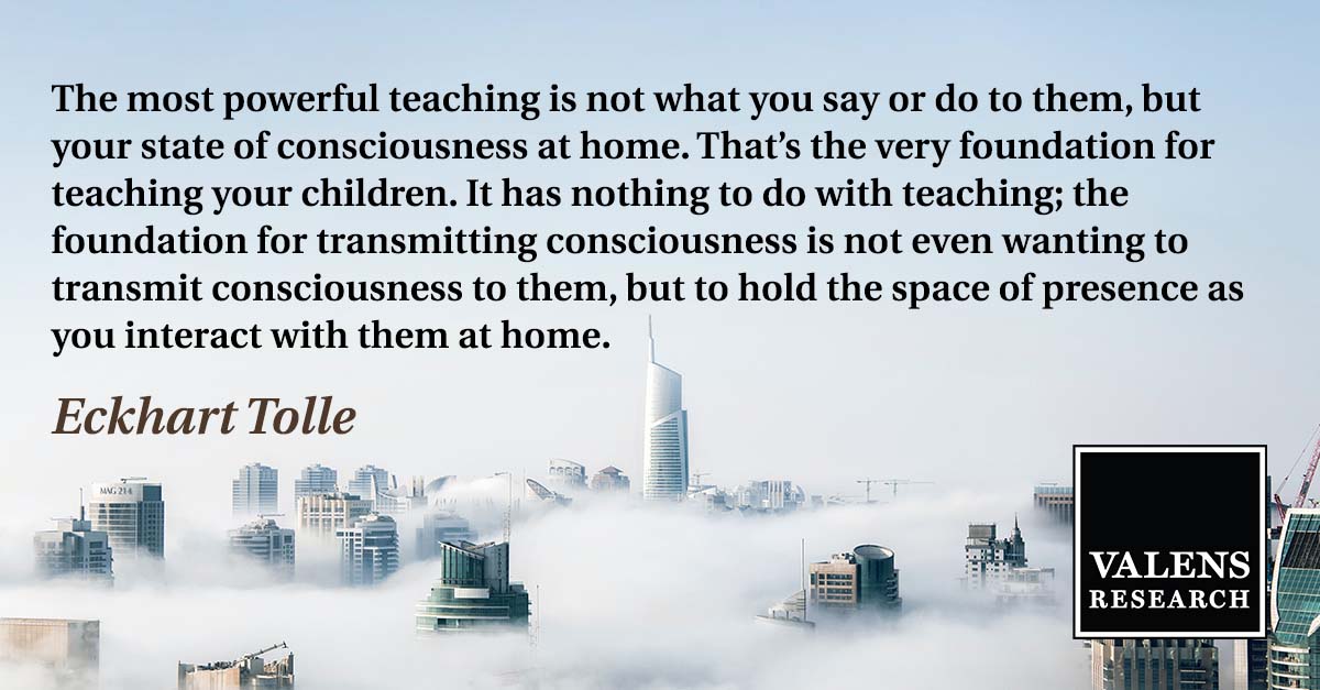 The most powerful teaching is - Valens Research